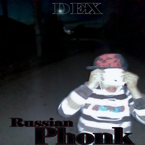 Stream Russian Phonk by Lilin Dex | Listen online for free on SoundCloud