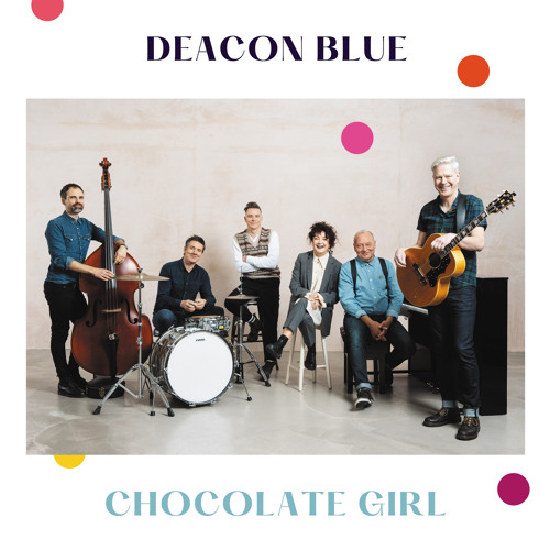 Stream Chocolate Girl (Acoustic Version) by Deacon Blue | Listen online for free on SoundCloud