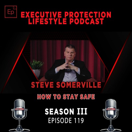Stream Season III EP 119: How to stay safe with Steve Somerville by ...