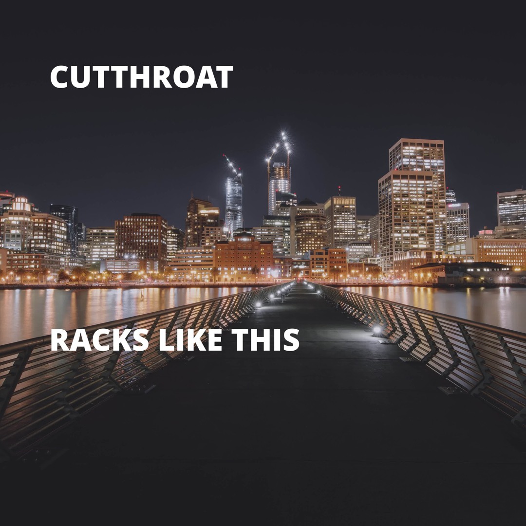 Stream Racks Like This by Cutthroat | Listen online for free on SoundCloud