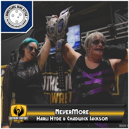 Stream episode 0260. WAS - With STW's NeverMore, Harli Hyde & Chadwick Jackson by Wrestling Aus ...