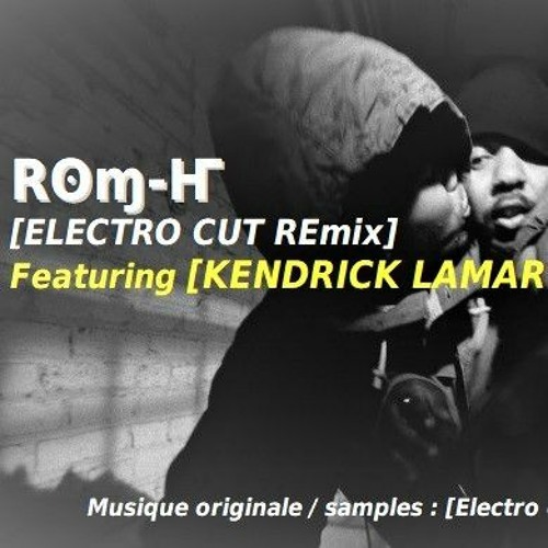 Stream [ELECTRO CUT REmix] Feat° KENDRICK LAMAR N95 And TIMES BOX by ...