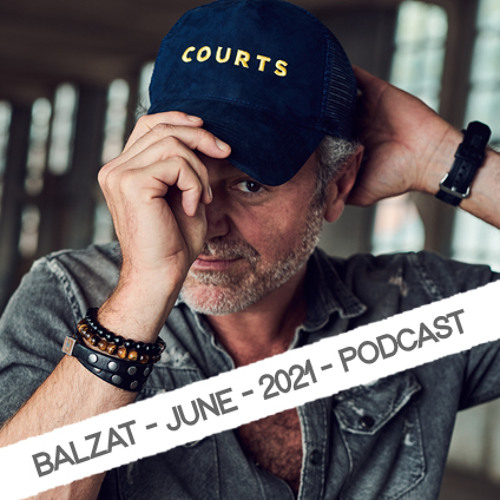 Stream PODCAST JUNE 2021 by BALZAT | Listen online for free on SoundCloud