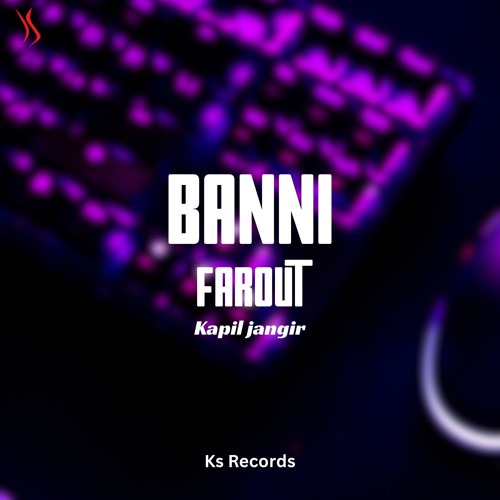 Stream Banni (Farout) by Kapil Jangir | Listen online for free on SoundCloud