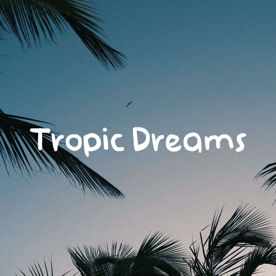 Stream MusicbyAden & Jurgance - Tropic Dreams by MusicbyAden | Listen ...