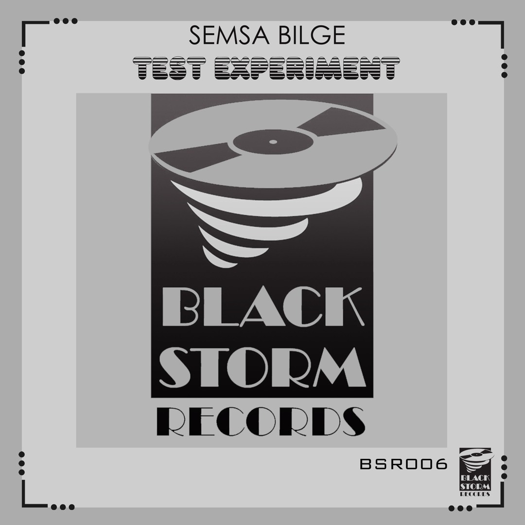 Stream Semsa Bilge - Test Experiment (Edit Mix) by Black Storm Records ...