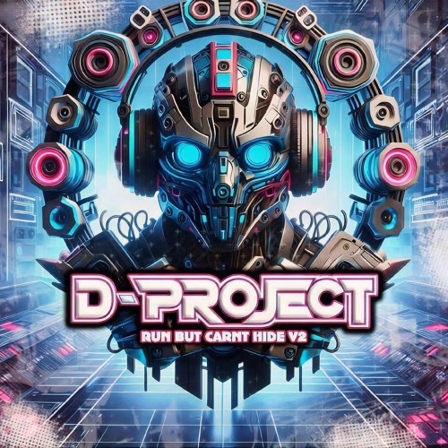 Stream D - PROJECT RUN BUT CANT HIDE V2 by (D-PROJECT) (TOXIC) | Listen ...