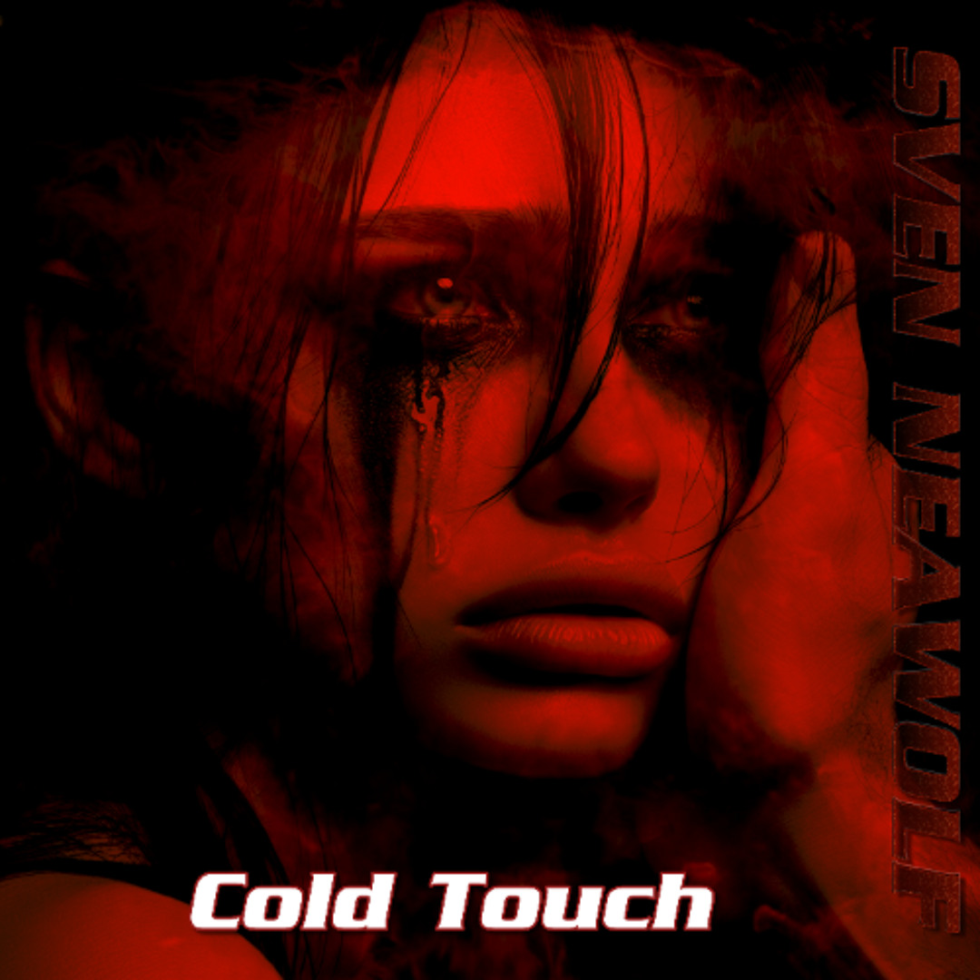 Stream Cold Touch by Sven Neawolf | Listen online for free on SoundCloud