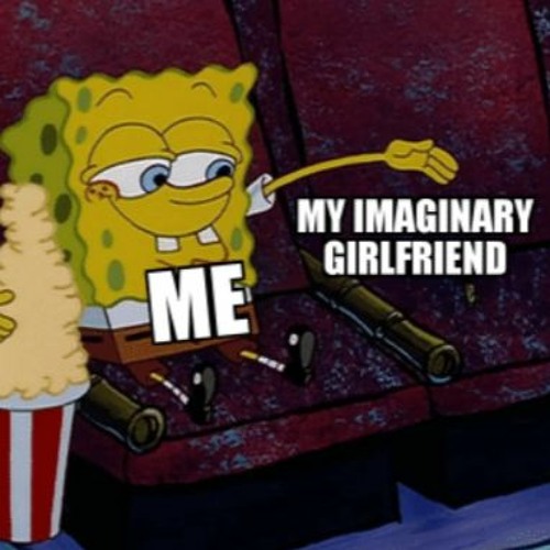 Imaginary Girlfriend Meme