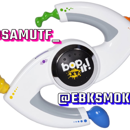 Stream “BOP IT XT” (ft. Samu) #jerseyclub by Smoke (@ebksmoke1 ...