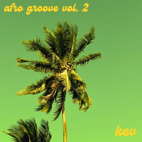 Afro groove sessions vol. 2 - Listen to music