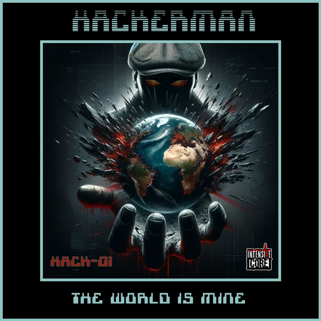 Stream Hackerman - The World Is Mine by INTENSIVE CORE / Doctor Terror (Official) | Listen ...