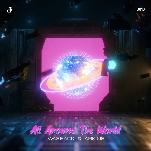 Stream Wasback & Arkins - All Around The World (Radio Edit) by Arkins ...