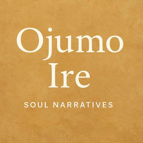 Stream Ojumo Ire by Soul Naratives | Listen online for free on SoundCloud