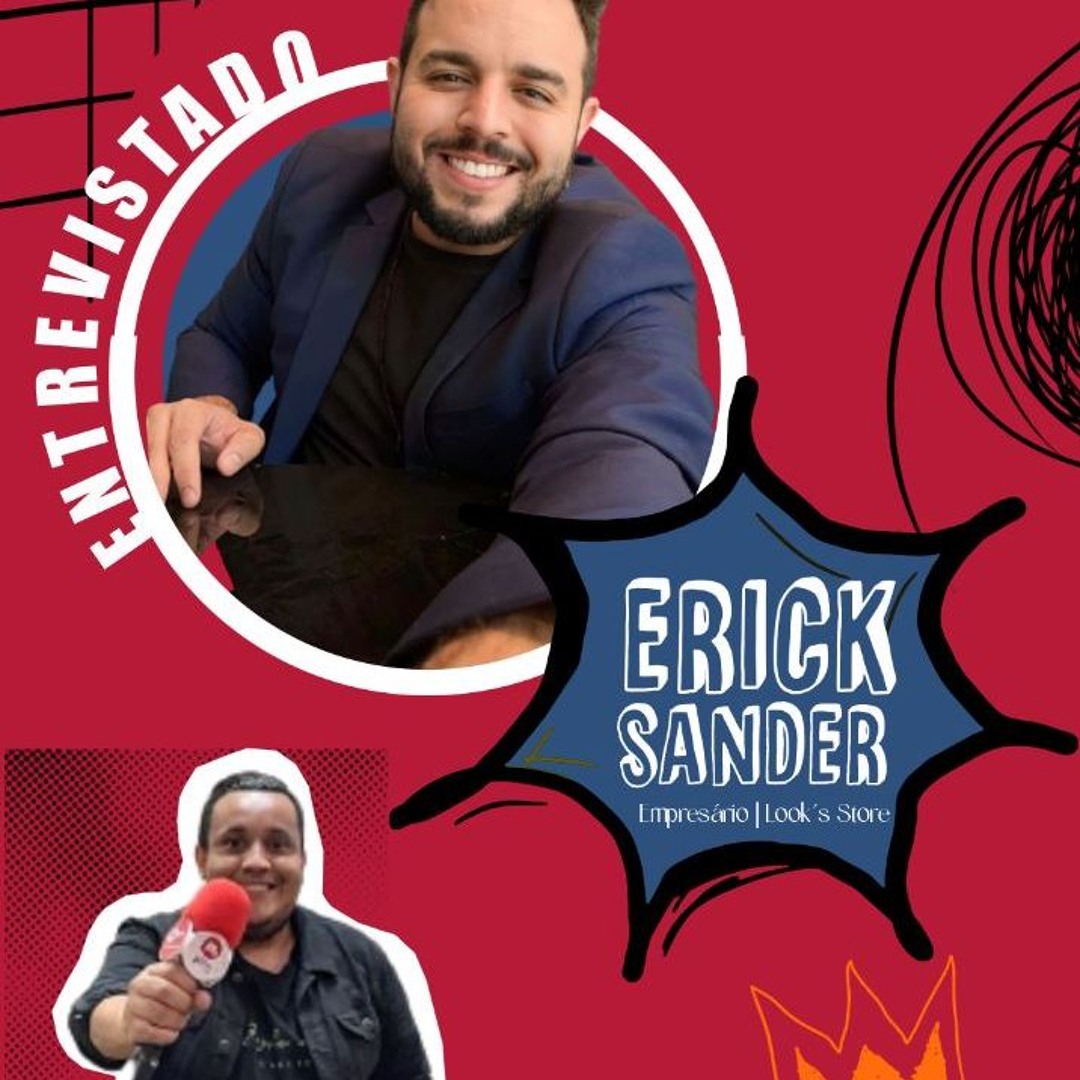Stream PODE ISSO PRODUÇÃO| Conheça Erick Sander proprietário da loja ...