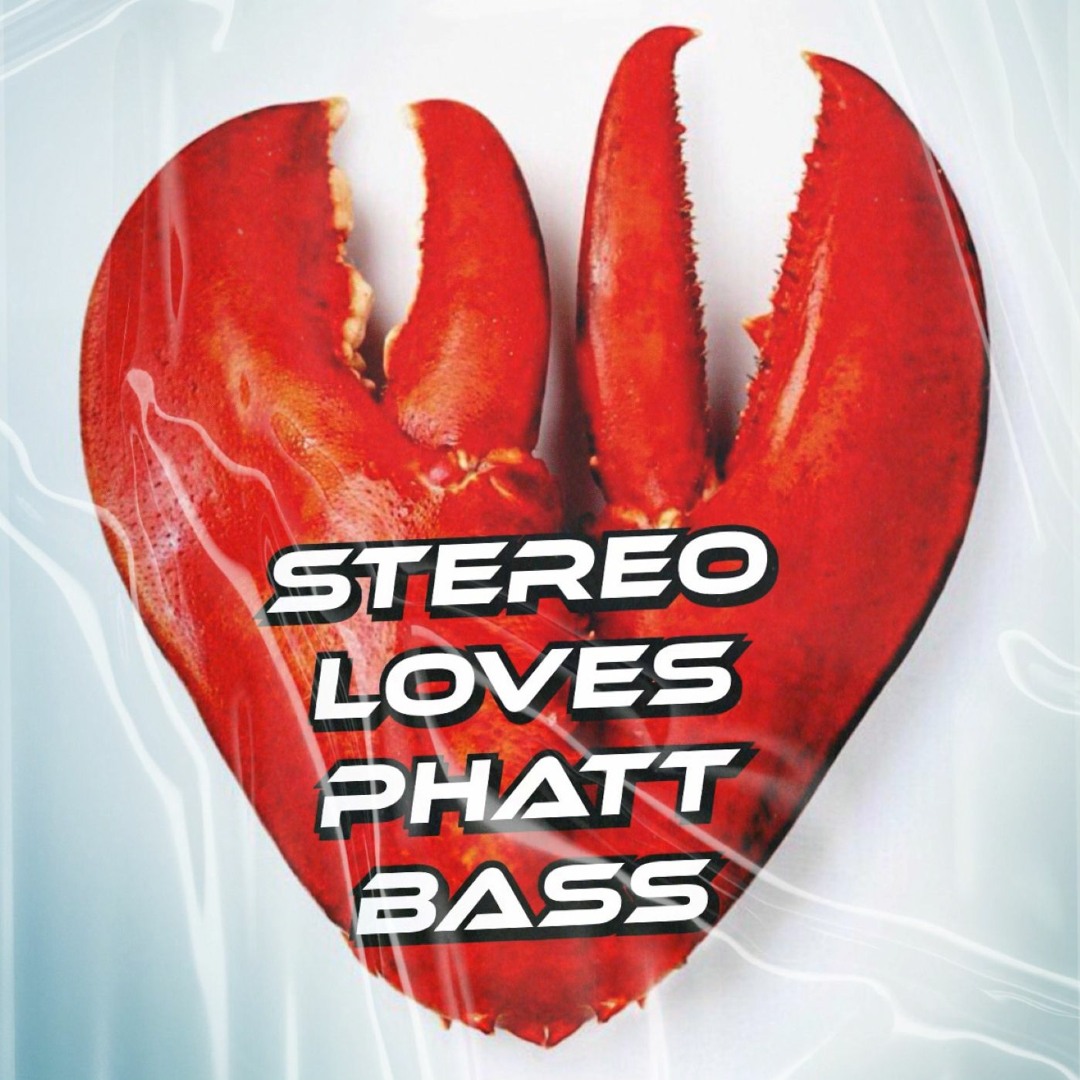 Stream STEREO LOVES PHATT BASS by LOBSTA B | Listen online for free on ...
