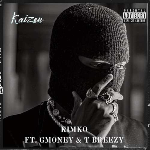 Stream Kaizen ft. G-money x T Breezy by Kimko | Listen online for free ...