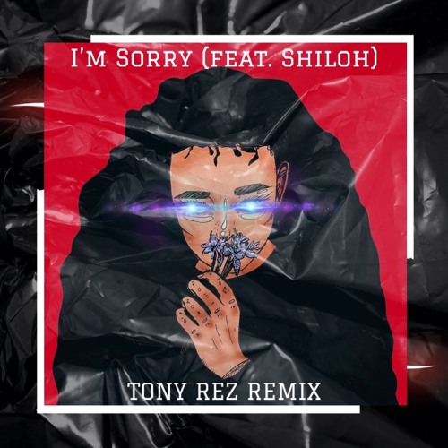 Stream I'm Sorry (Tony Rez Remix) by TonyRez | Listen online for free ...