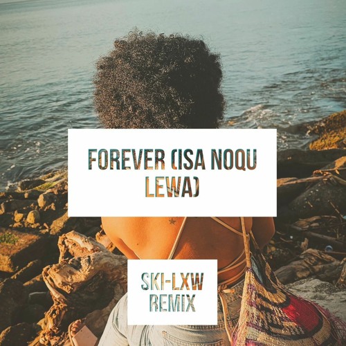 Stream Isa Noqu Lewa (Ski-lxw Remix).mp3 by Ski-lxw Saah | Listen ...