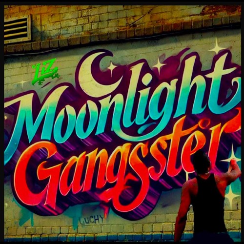 Stream Moonlight Gangster by LiZ! | Listen online for free on SoundCloud