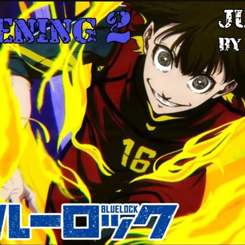 Stream Blue Lock Opening 2 OP 2 (sped up) by SirAnimeAgain | Listen ...