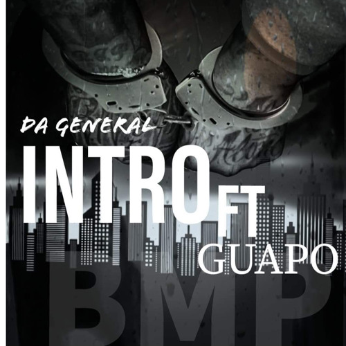 Stream Da General x GMD Guapo x INTRO by Da General | Listen online for ...