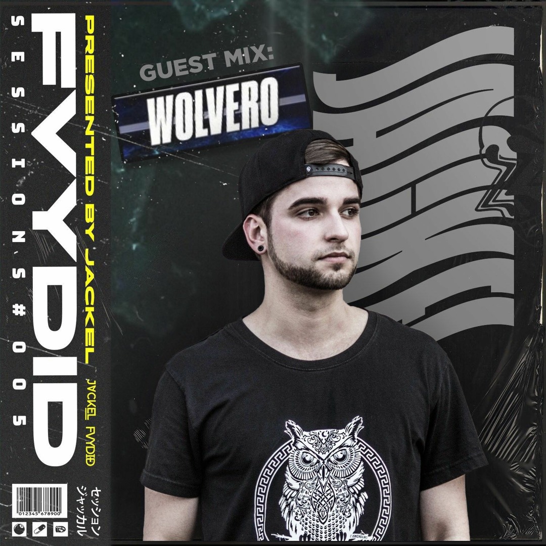 Stream FVYDID Sessions #005 Ft. WOLVERO by WOLVERO | Listen online for ...