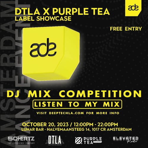 Stream DTLA X Purple Tea Records ADE Label Showcase Event DJ MIX ...