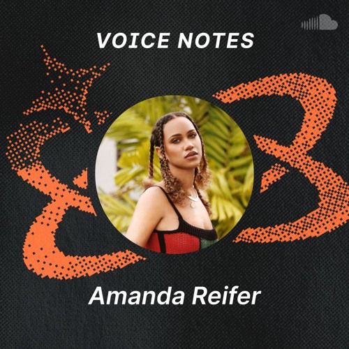 Stream SoundCloud Stories | Listen to Voice Notes: Amanda Reifer ...