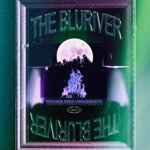 Stream THE BLURIVER | Listen to HIDDEN FIRE UNIVERSITY playlist online ...