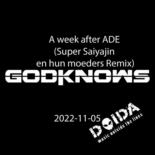 Stream DSA MINI Set - A Week After ADE (Super Saiyajin en hun moeders ...