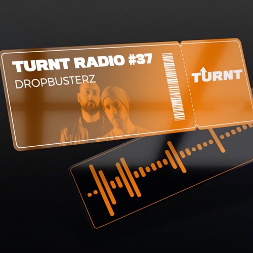 Dropbusterz - TURNT Radio #37 2024-09-10