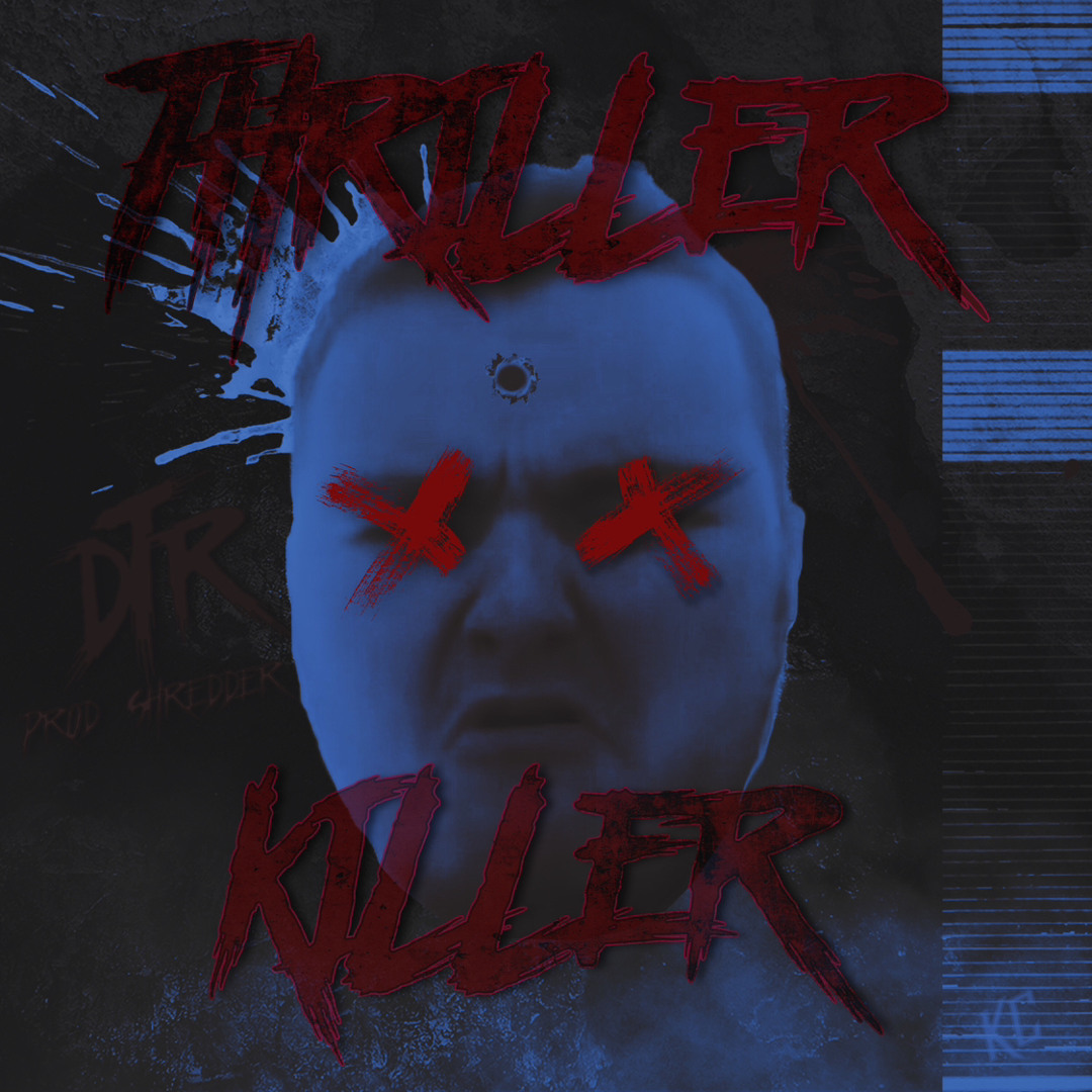 Stream Thriller Killer - DTR x DJ Shredder (Free DL) by ...