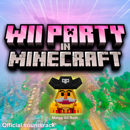 Stream Wii Party Main Menu - Minecraft Version by Mateo Gil Ruth ...