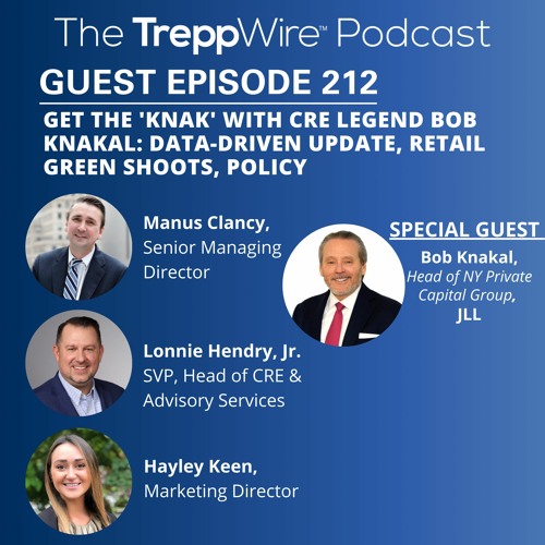 Stream episode 212. Get the 'Knak' with CRE Legend Bob Knakal: Data ...