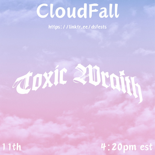 Toxic Wraith - CloudFall Festival 2024 2024-05-12