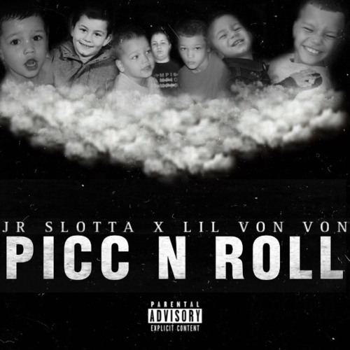 Stream Picc N Roll - JR SLOTT X Lil Von Von ( Prod. OpiumMarkk ) by JR ...