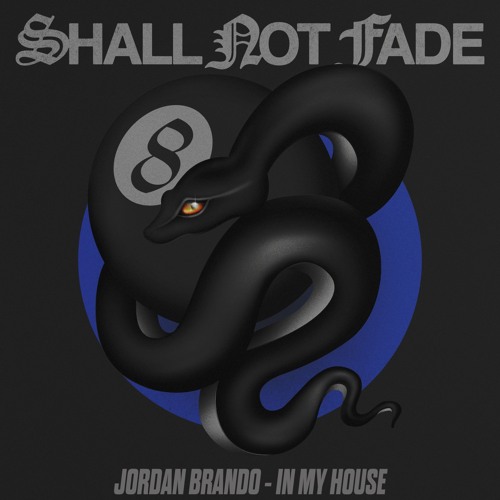 Stream Jordan Brando - In My House by Shall Not Fade | Listen online ...