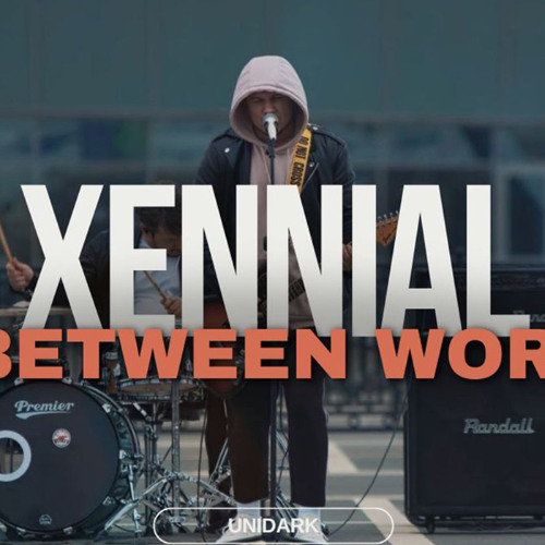 Stream Xennial - In Between Worlds by UNIDARK | Listen online for free ...