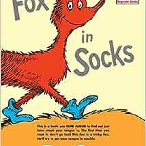 Stream ( BSl ) Fox in Socks (Beginner Books) by Dr. Seuss,Theodore ...