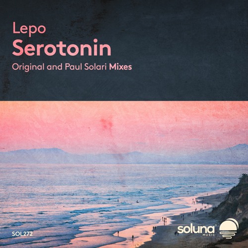 Stream Soluna Music | Listen to Lepo - Serotonin [Soluna Music ...