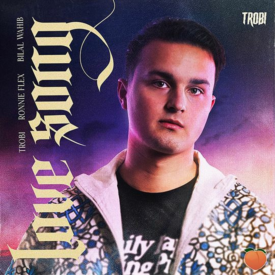 Stream Trobi, Ronnie Flex, Bilal Wahib - Love Song (TEAM PEACH ...