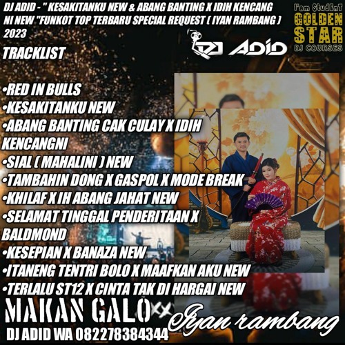 Stream DJ ADID - ''KESAKITANKU NEW & ABANG BANTING X IDIH KENCANGNI NEW ''FUNKOT TOP( IYAN ...