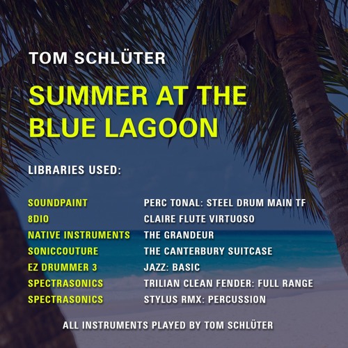 Stream Summer At The Blue Lagoon #soundpaint_demo by Tom Schlueter ...