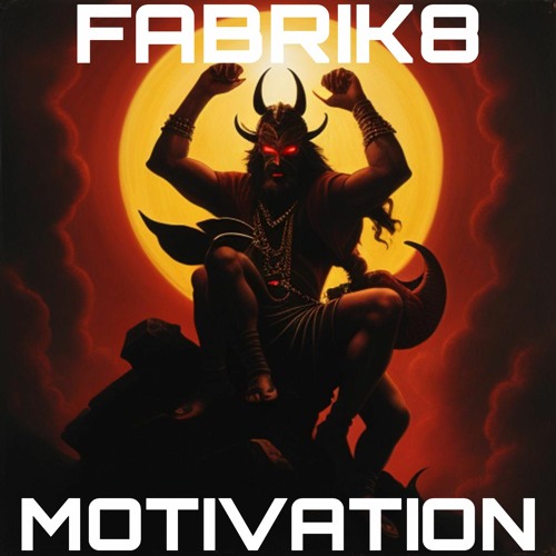 Stream FABRIK8 - Motivation by FABRIK8 | Listen online for free on SoundCloud