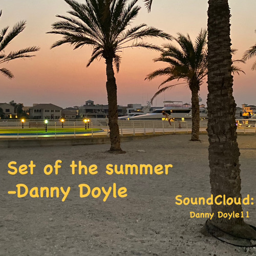 Stream Set of the summer - Danny Doyle @cruesclub seaview by Danny ...