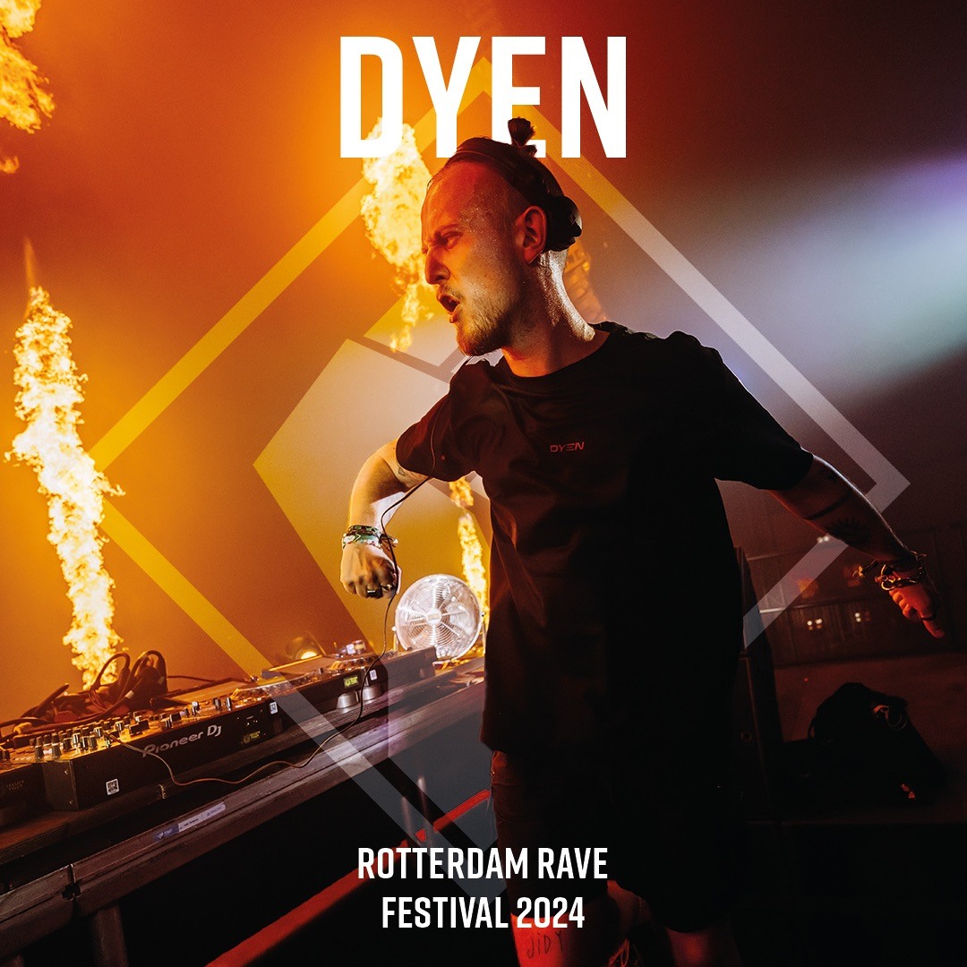 Stream DYEN @Rotterdam Rave Festival, 07-09-2024, Ahoy, Rotterdam by ...