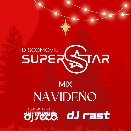 Stream Mix Navideño Discomovil Super Star 2024 DJ Rast Ft DJ Seco El Salvador by Dj Seco El ...