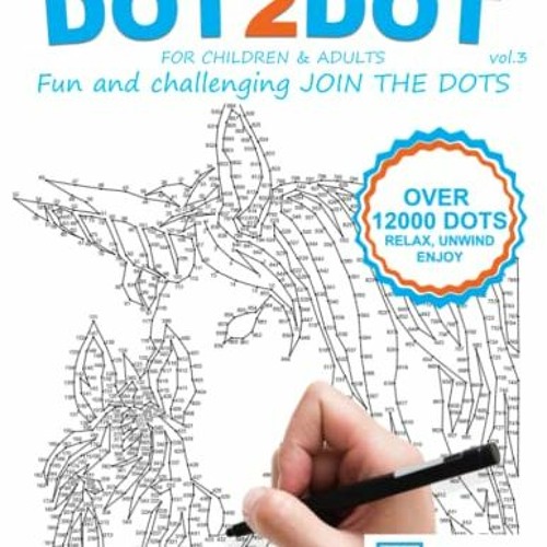 Stream *% DOT-TO-DOT For Children & Adults Fun and Challenging Join the ...