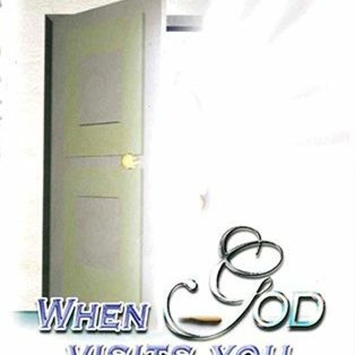 Stream When God Visits You by Pst Chris Oyakhilome [Summary] by Kingdom ...